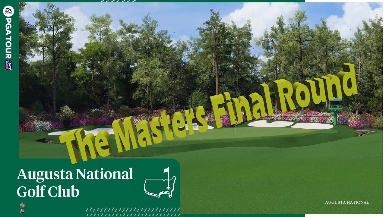 EA Sports PGA Golf | The Masters | Final Round Highlights - YouTube