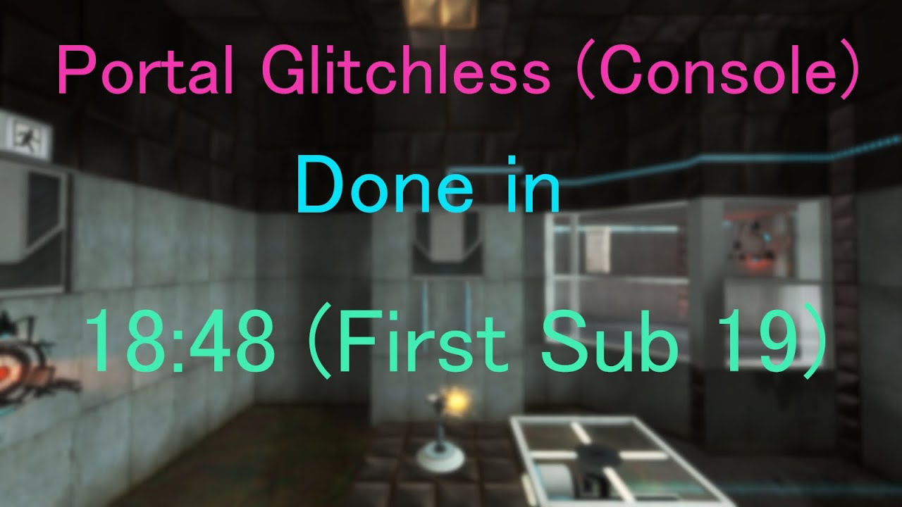 Portal Console - Glitchless in 18:48 (FWR) - YouTube