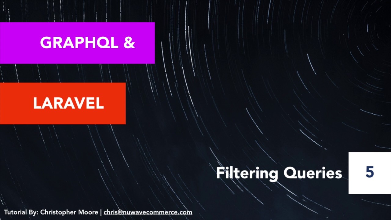 Laravel And Graphql Filtering Queries Youtube