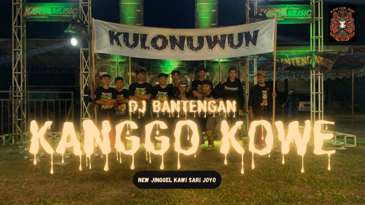 DJ BANTENGAN‼️KANGGO KOE‼️JINGGEL KAWI SARI JOYO remixer by happy project - YouTube