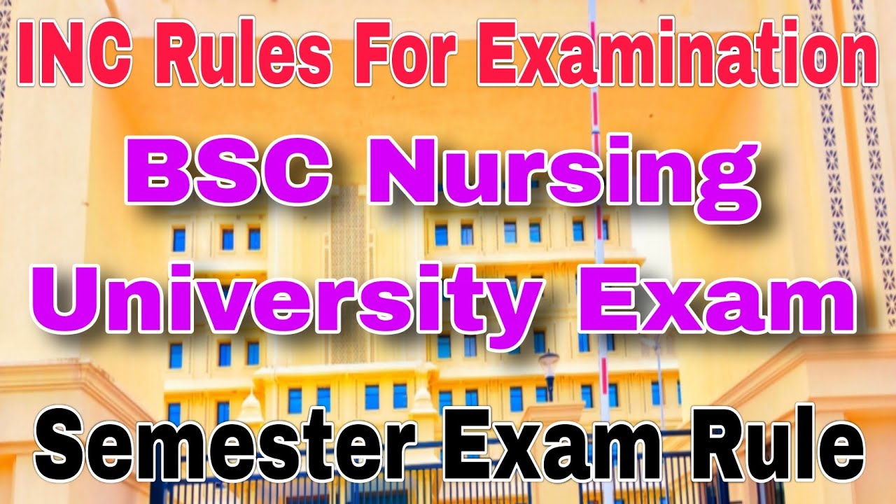INC Rule For Semester University Examination। INC Rule For BSC Nursing ...