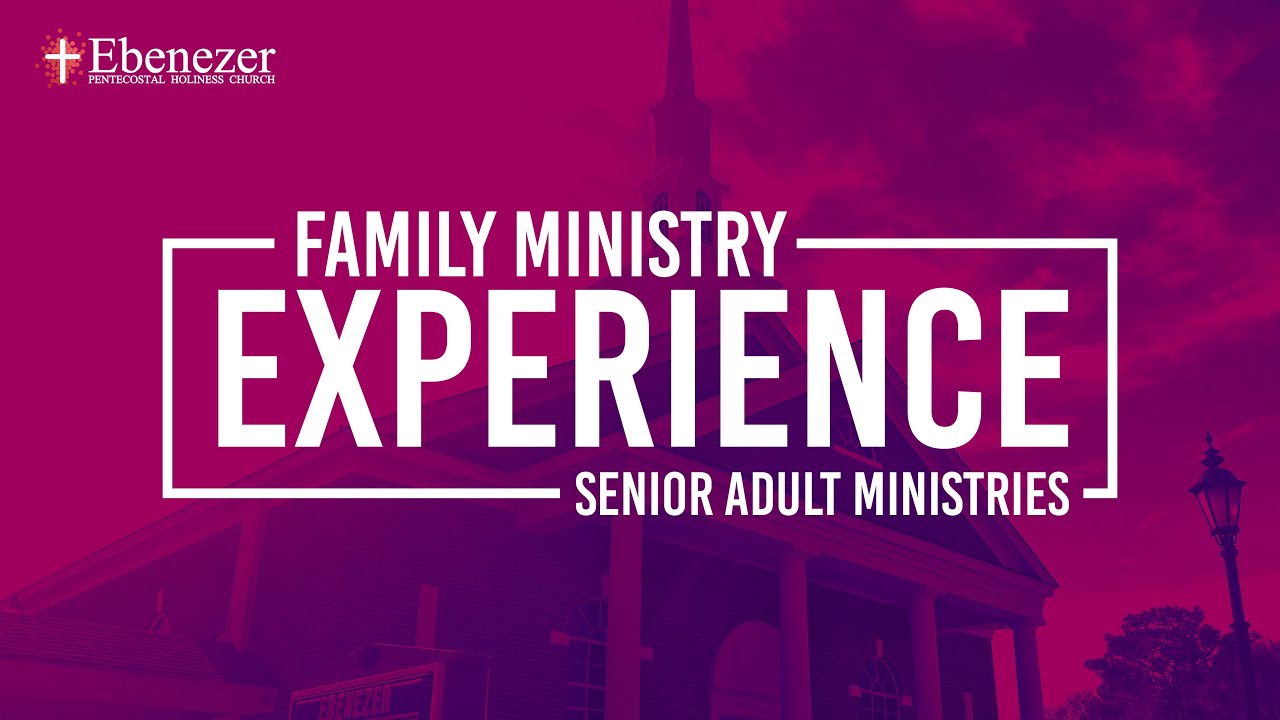 The Senior Adult Ministry Experience | April 6th, 2020 - YouTube