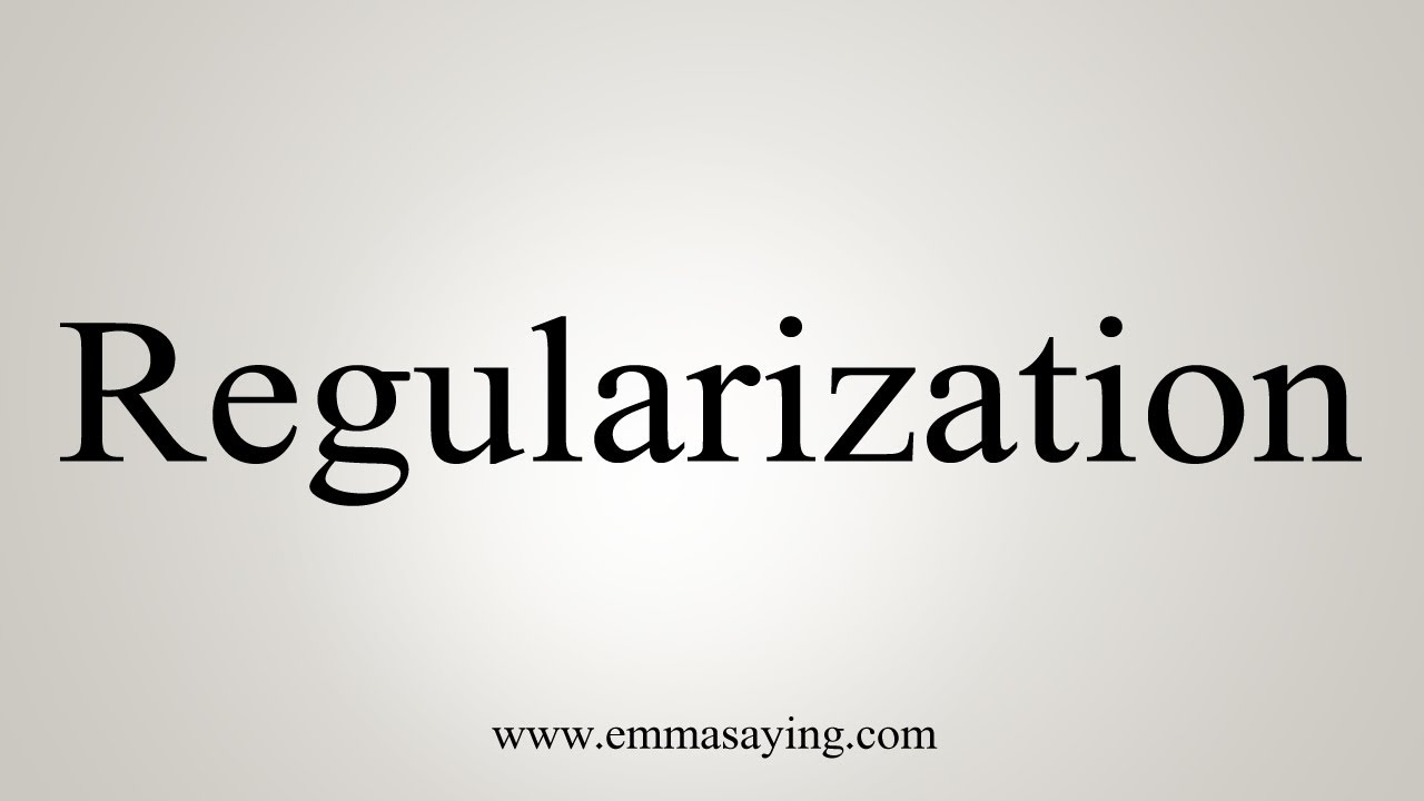 How To Say Regularization - YouTube