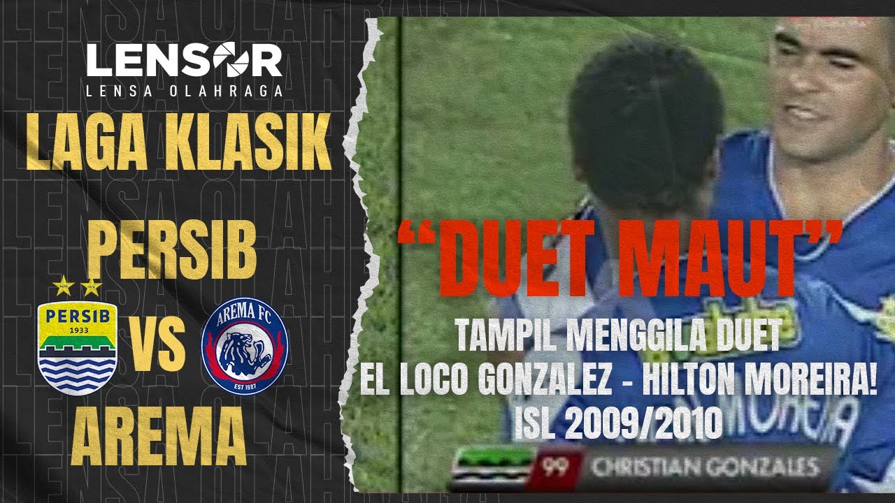 TAMPIL MENGGILA DUET EL LOCO GONZALEZ - HILTON MOREIRA! ISL 2009/2010 ...