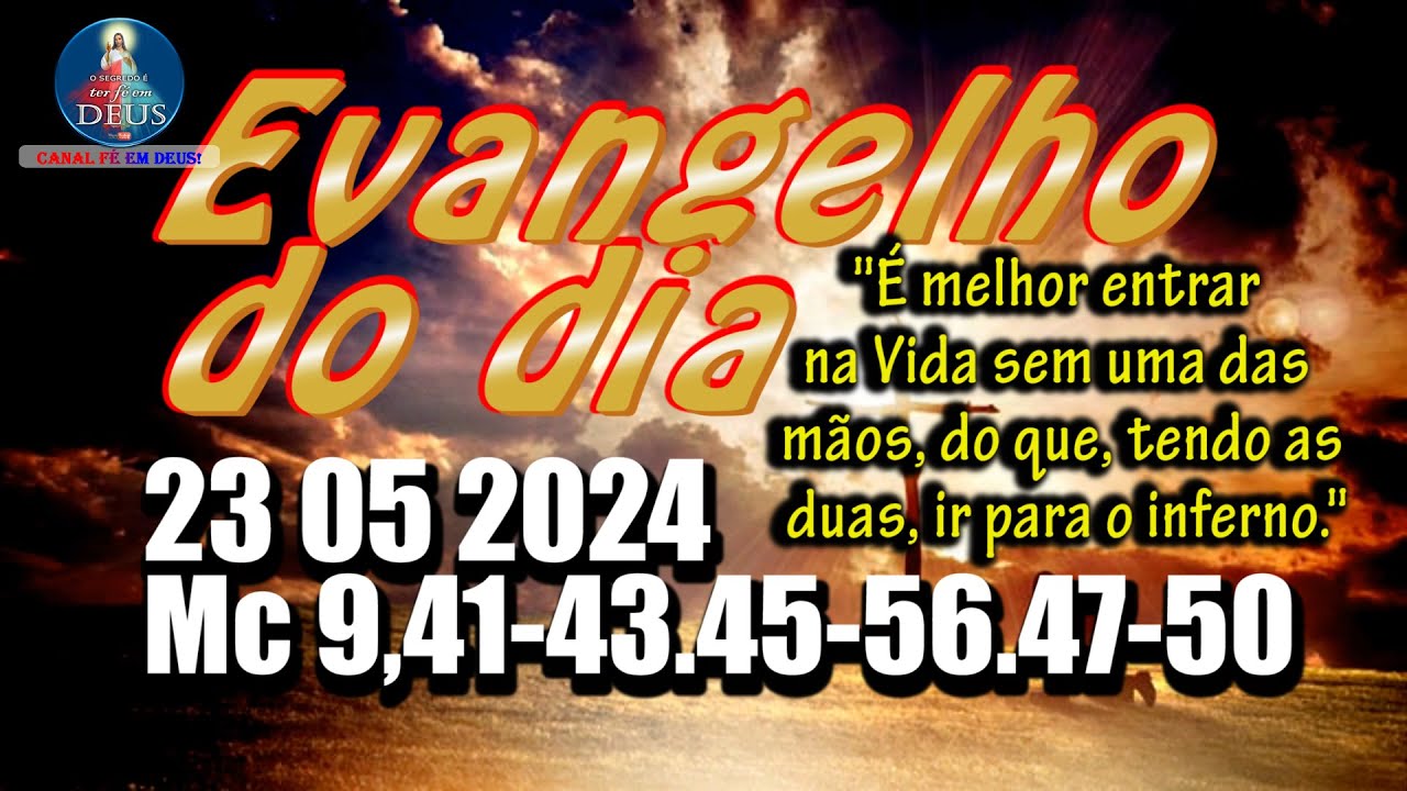 EVANGELHO DO DIA 23/05/2024 COM REFLEXÃO. Evangelho (Mc 9,38-40) - YouTube