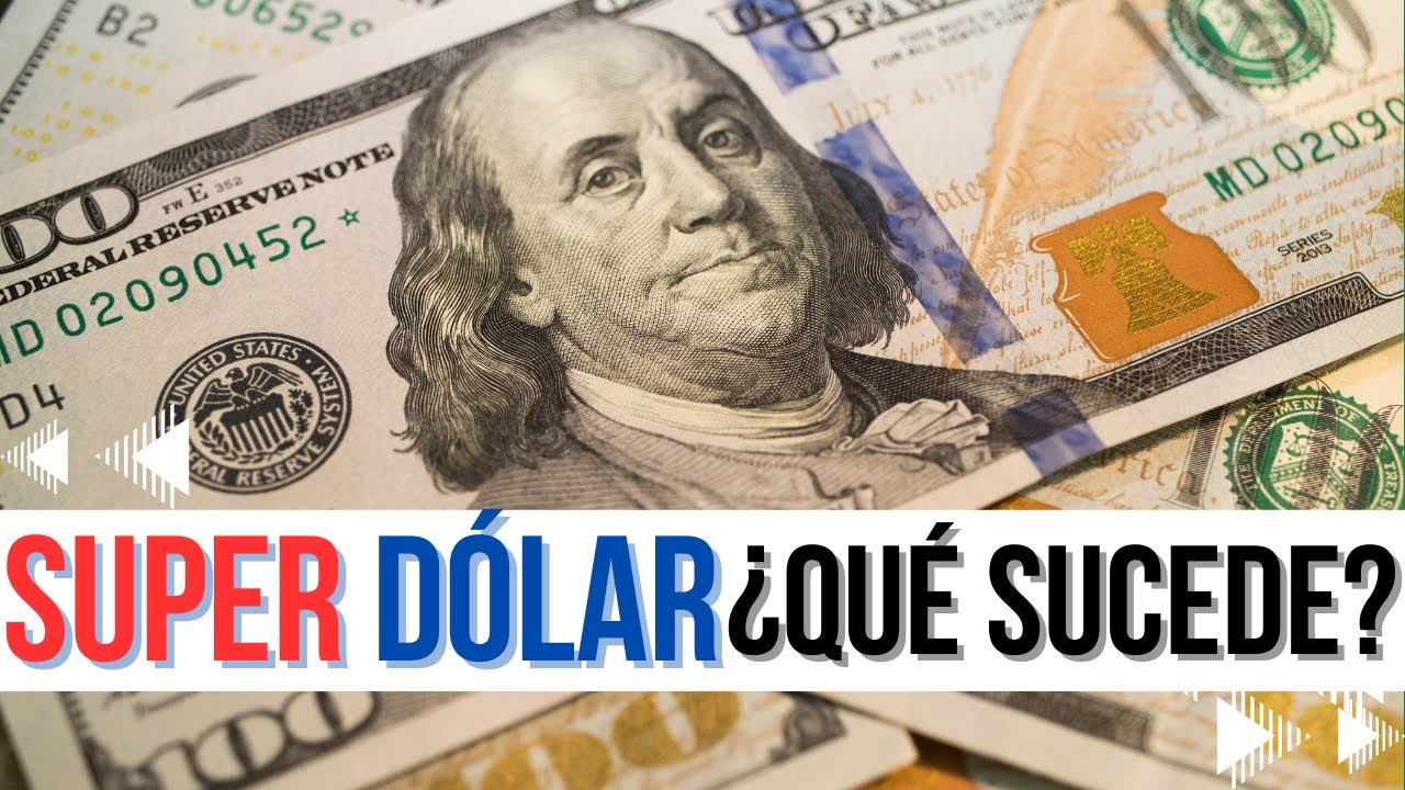 ¿SUPER DÓLAR? Situación actual de la MONEDA más influyente del mundo💰 ...