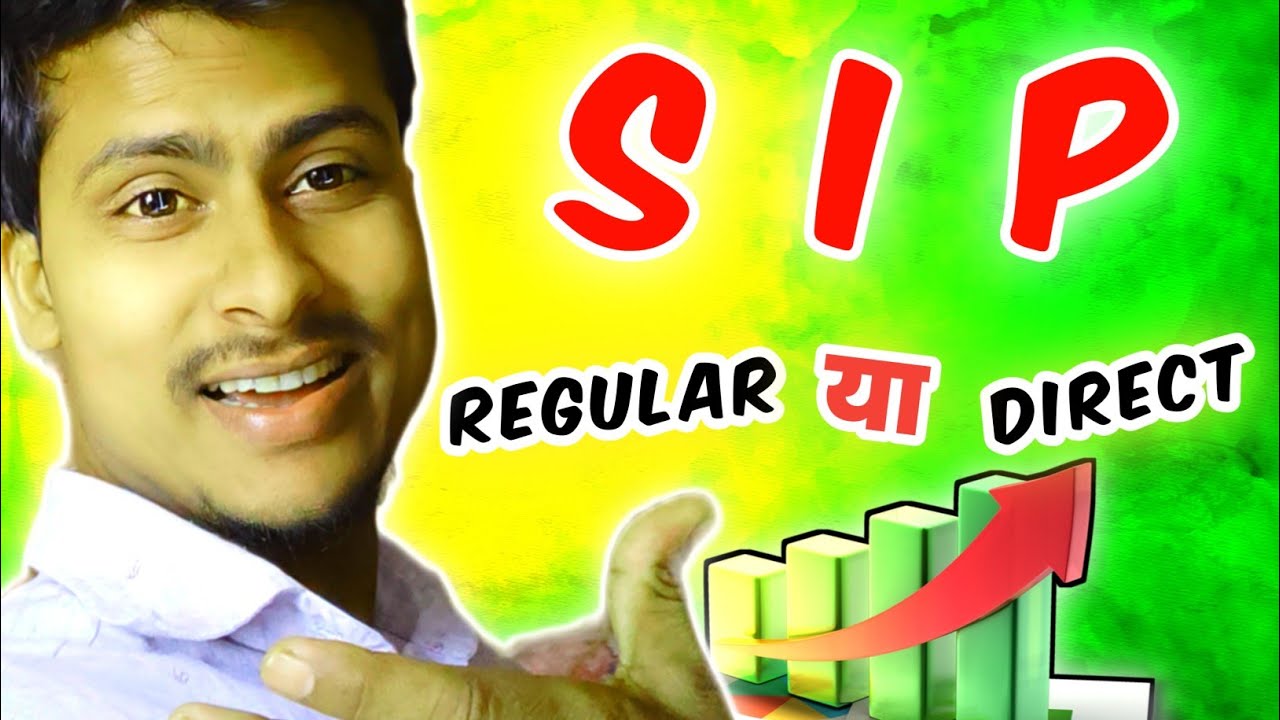 * SIP * में एक गलती कराएगी करोड़ों का नुक़सान | Regular Plan Vs Direct ...