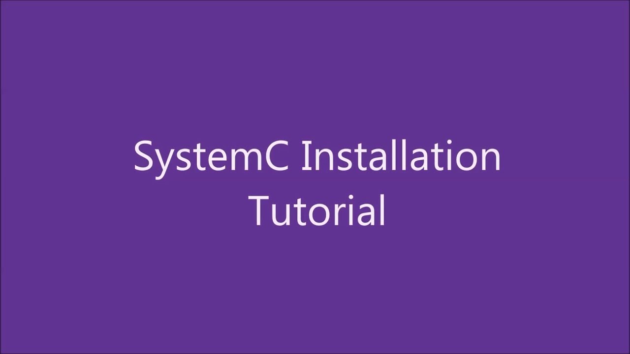 SystemC: Installation on Linux - YouTube