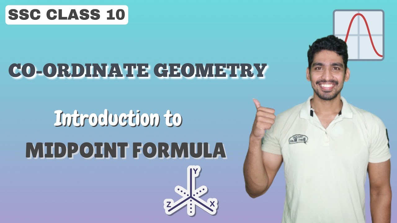 Midpoint Formula | Co-ordinate Geometry | SSC Class 10 | Adish Khankal ...