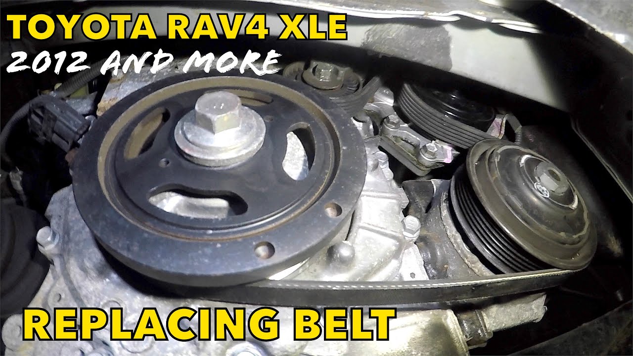 Toyota RAV4 2009 To 2017 Serpentine Belt Change FULL GUIDE And Belt