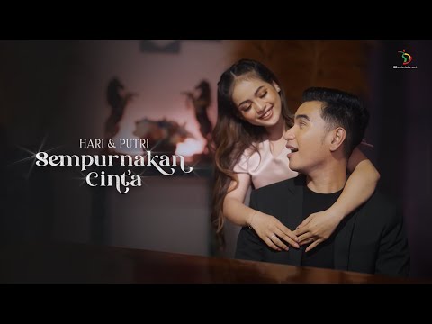 Hari & Putri - Sempurnakan Cinta  | Official Music Video