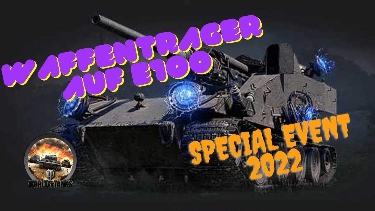 Waffentrager auf e100 (Event #3) World of Tanks Event from 2022 - YouTube