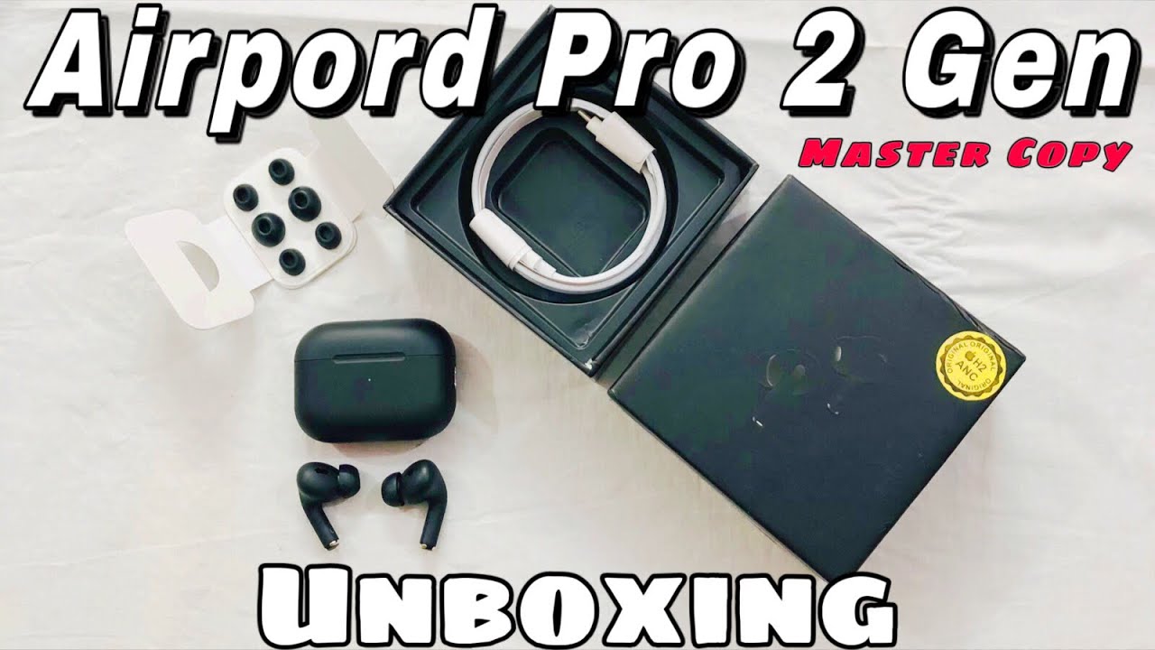 Apple Airpord Pro 2 Generation Master Copy Unboxing. - YouTube