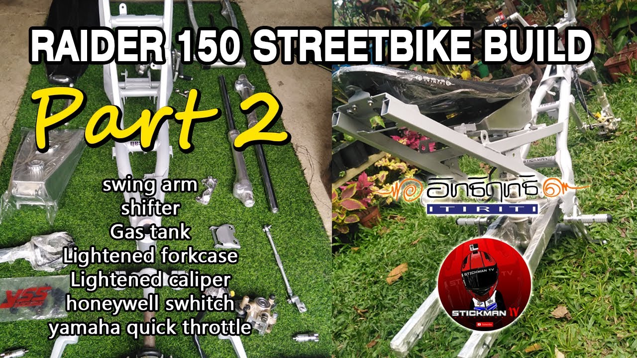 Raider 150 Streetbike Build (Part II) Assembly - YouTube