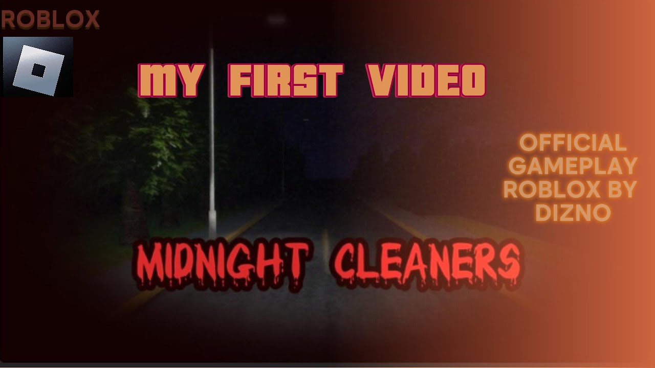 ROBLOX MIDNIGHT CLEANERS GAMEPLAY (HORROR) - YouTube