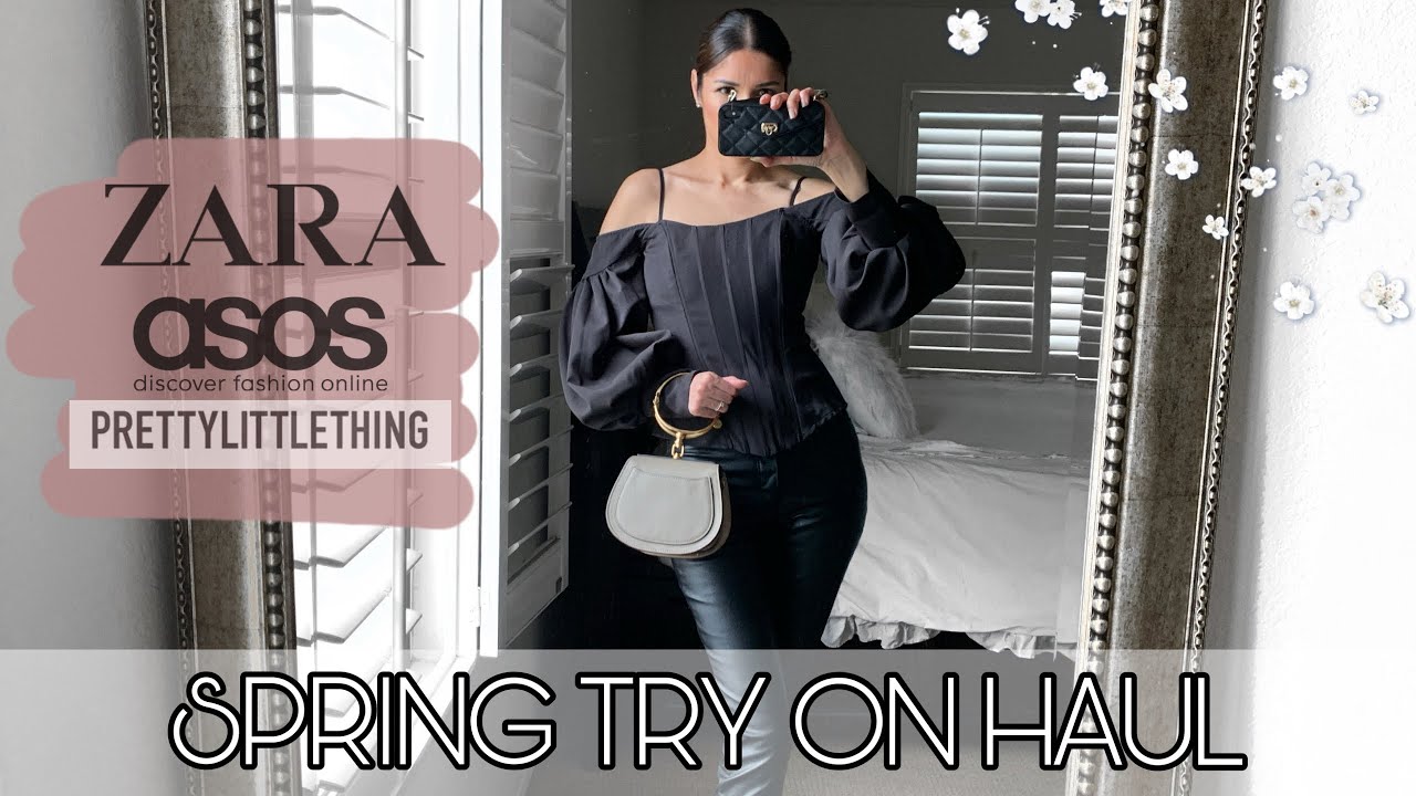 Zara ASOS PRETTY LITTLE THING SPRING TRY ON HAUL COLLECTION 2020 - YouTube