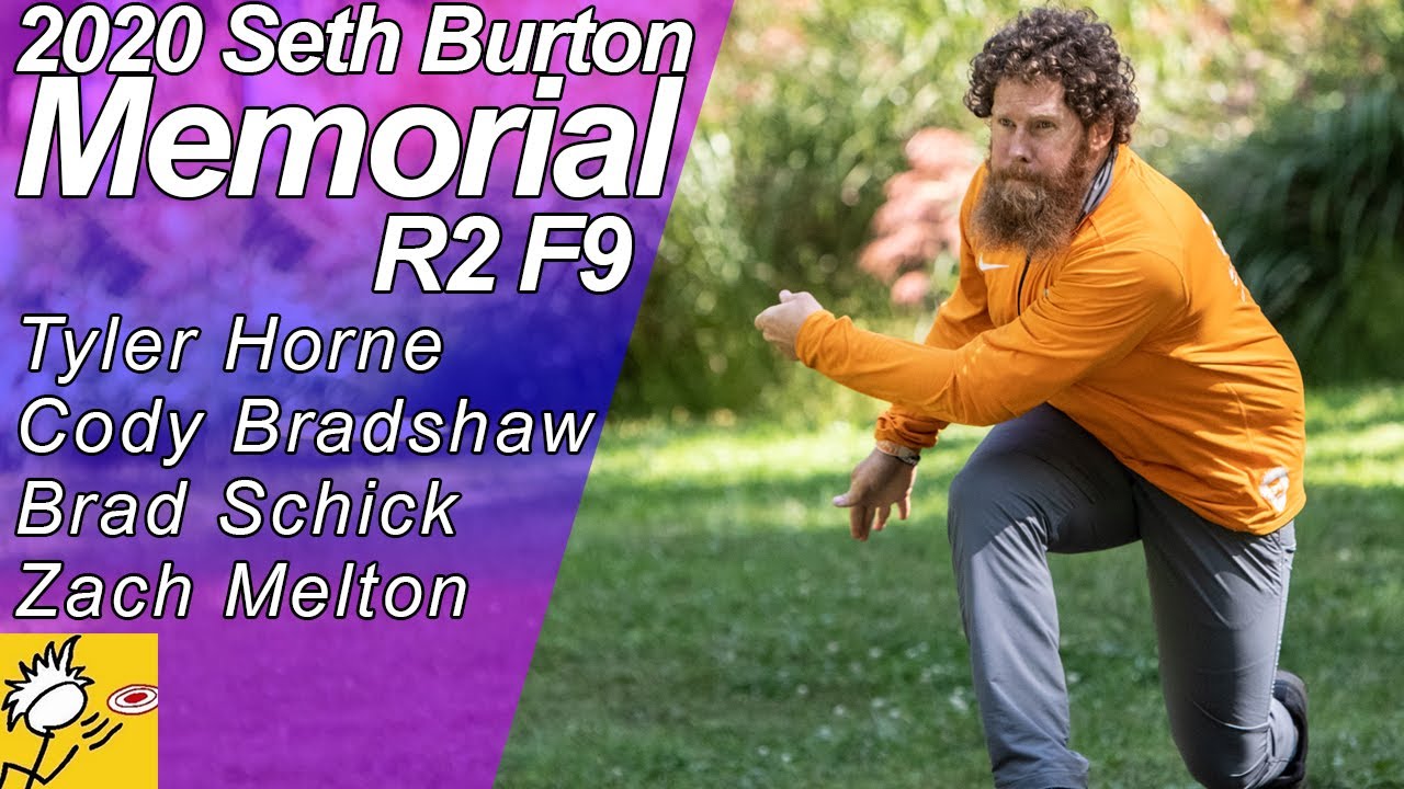 2020 SETH BURTON MEMORIAL I R2 F9 I HORNE, BRADSHAW, SCHICK, MELTON ...