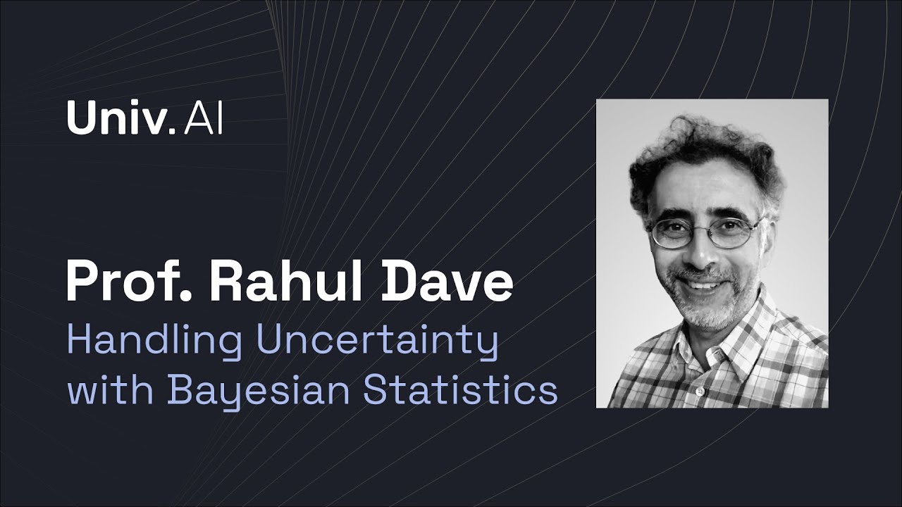 Handling Uncertainty with Bayesian Statistics by Rahul Dave | Univ. AI ...