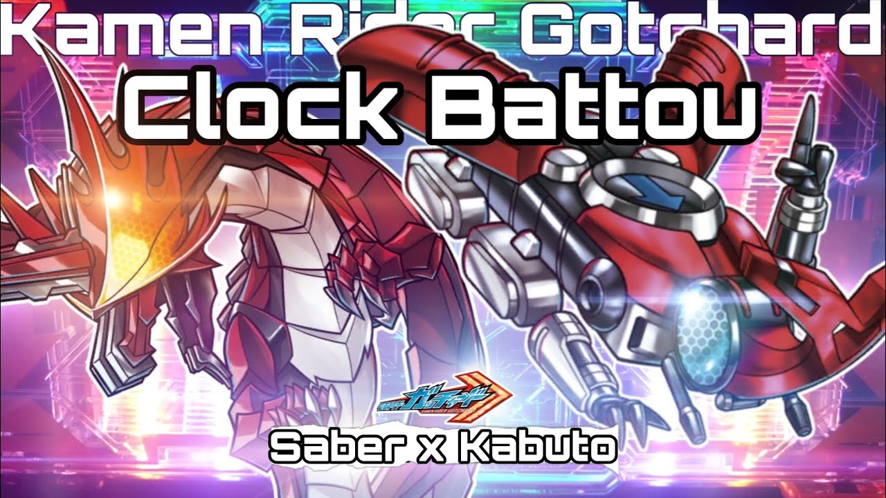CLOCK BATTOU | SABER ️ KABUTO (HENSHIN SOUND) - KAMEN RIDER GOTCHARD ...