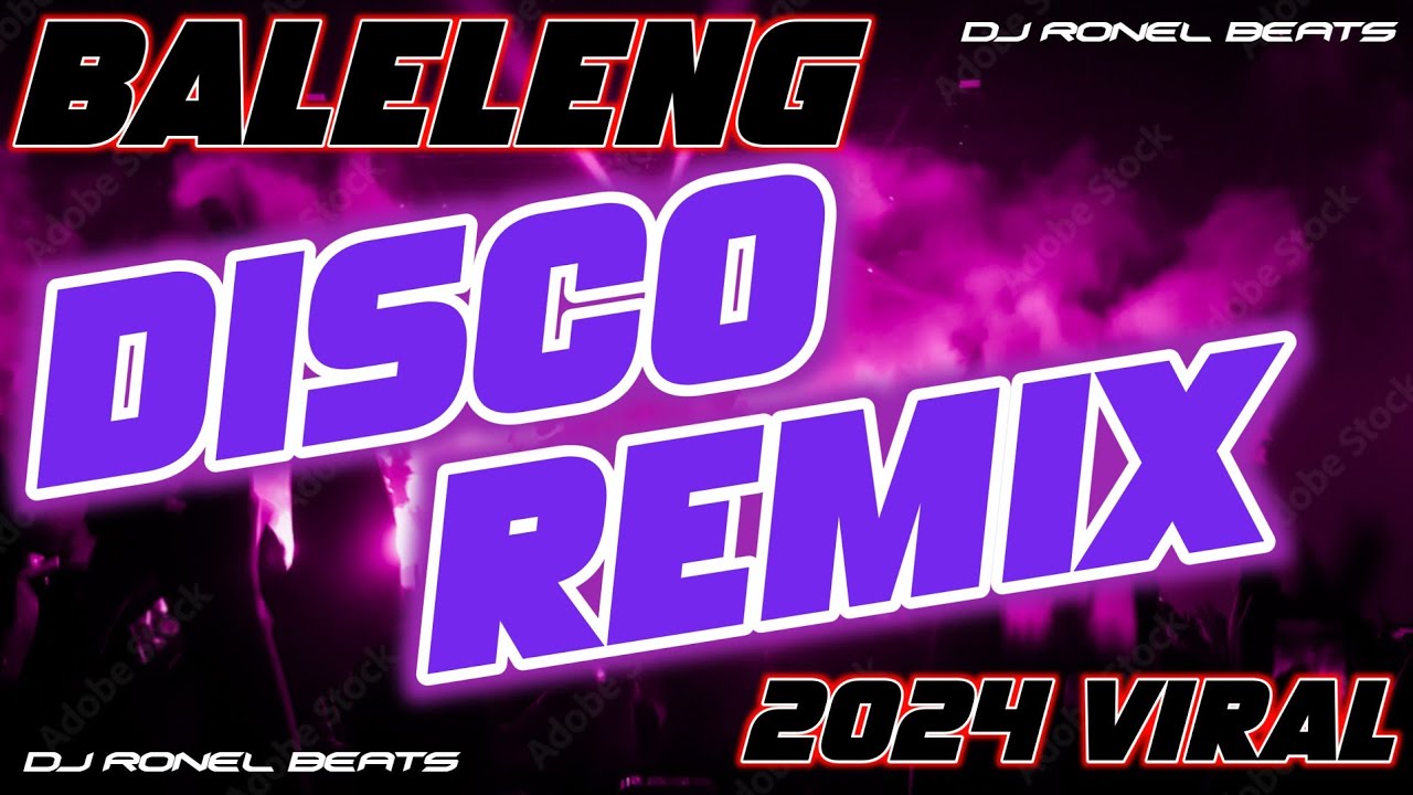 BALELENG DISCO REMIX | DJ RONEL BEATS - YouTube