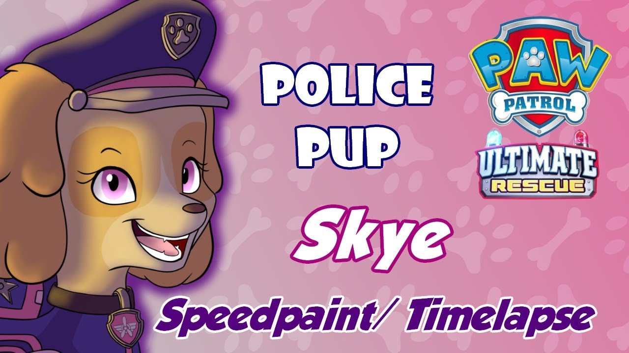 PAW Patrol 'Ultimate Rescue: Police Pups' - Skye (Speedpaint/ Timelapse ...