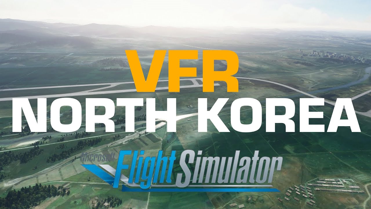 VFR to Pyongyang, North Korea from Gimpo, South Korea | Microsoft ...