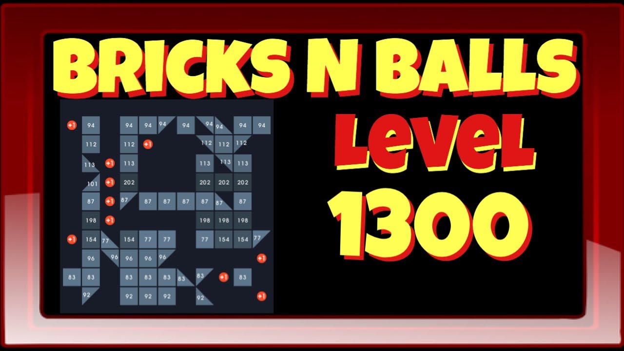 Bricks N Balls Level 1300 - YouTube