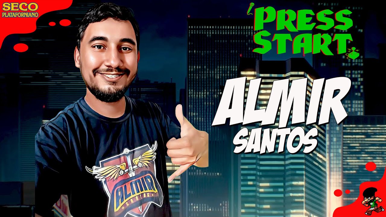 PRESS START #38 com Almir do canal ''Almir Santos'' / bate papo ...