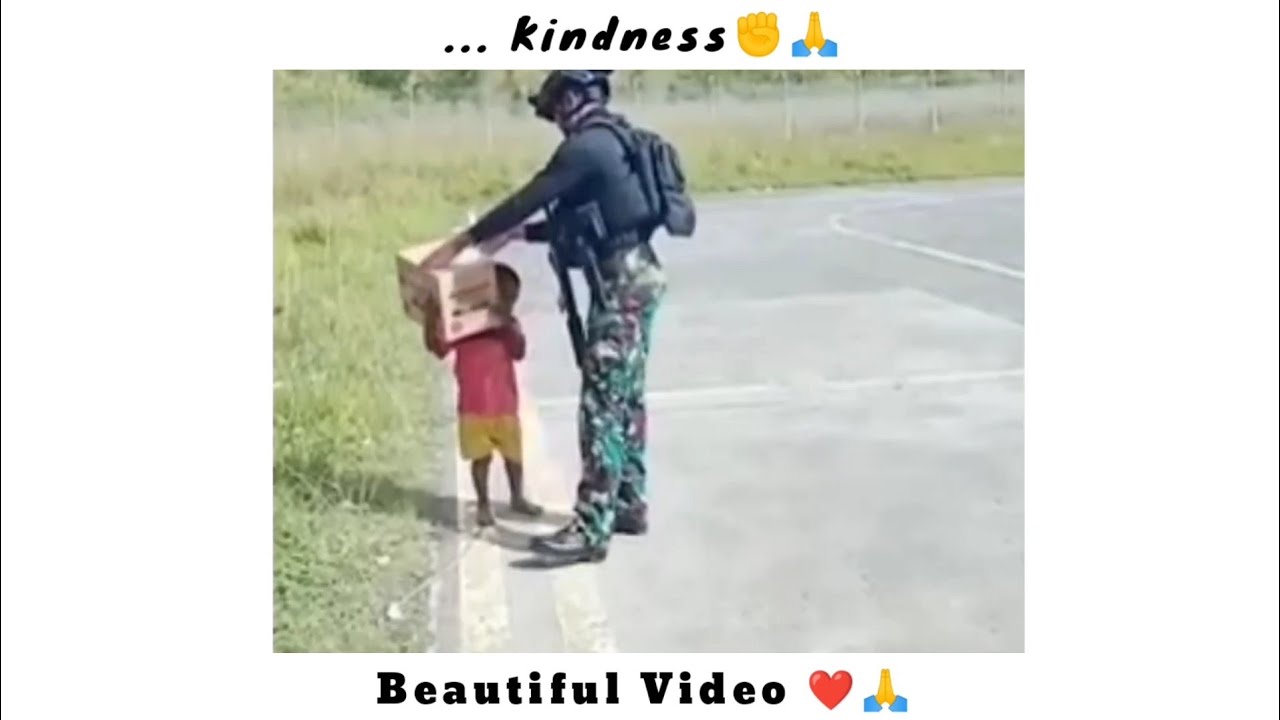 Beautiful Video ️🙏army officer showing his kindness 👏 humanity whatsapp ...