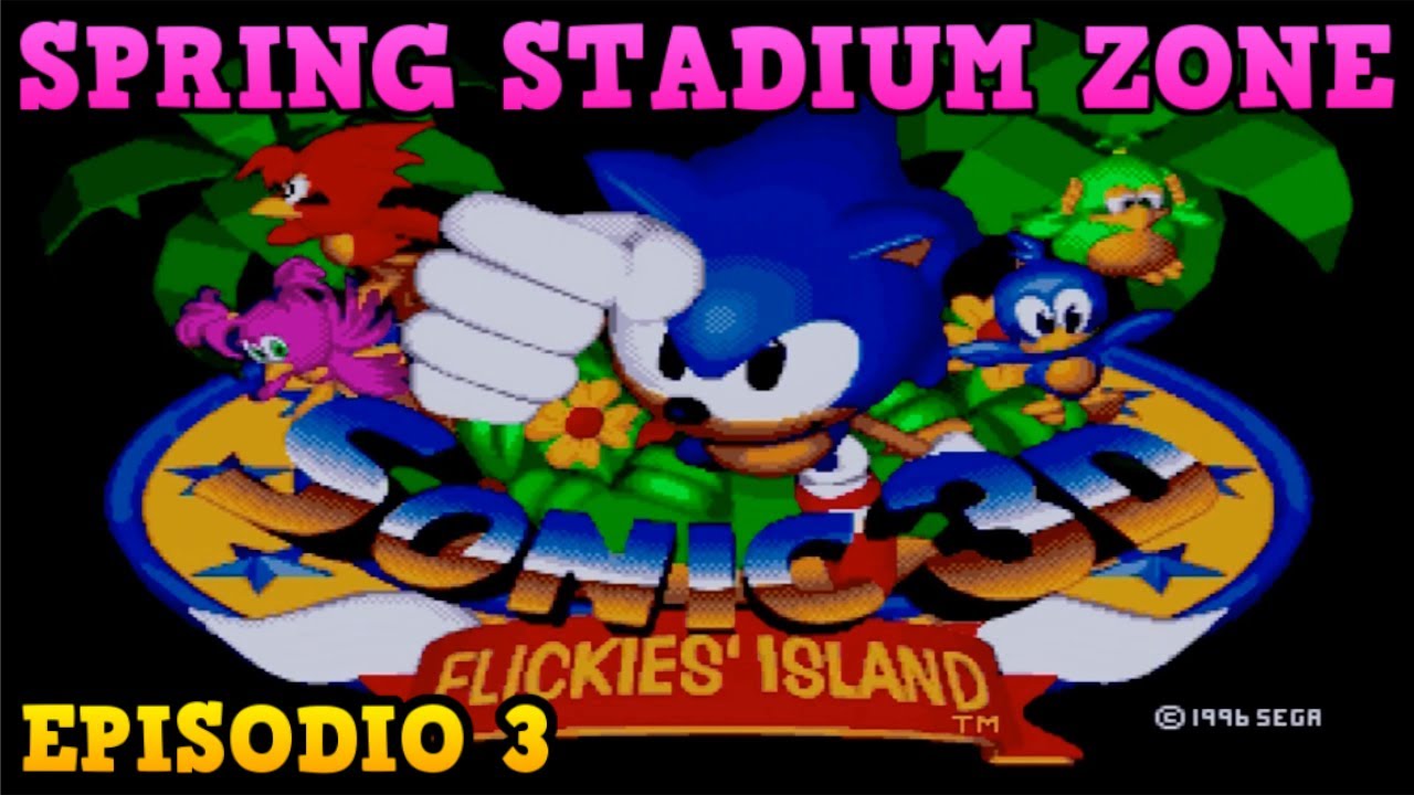 SONIC 3D (Megadrive) - Ep. 3: SPRING STADIUM ZONE | AdmaRetroGames ...