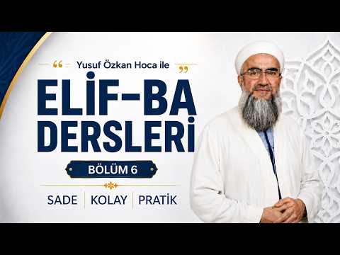 Medresem ELİF-BA 6. bölüm