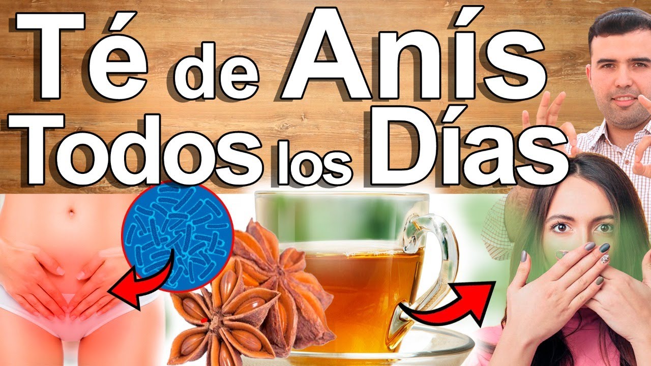 Té De Anis Todos Los Días - Para Qué Sirve? - Beneficios Para Tu Salud ...