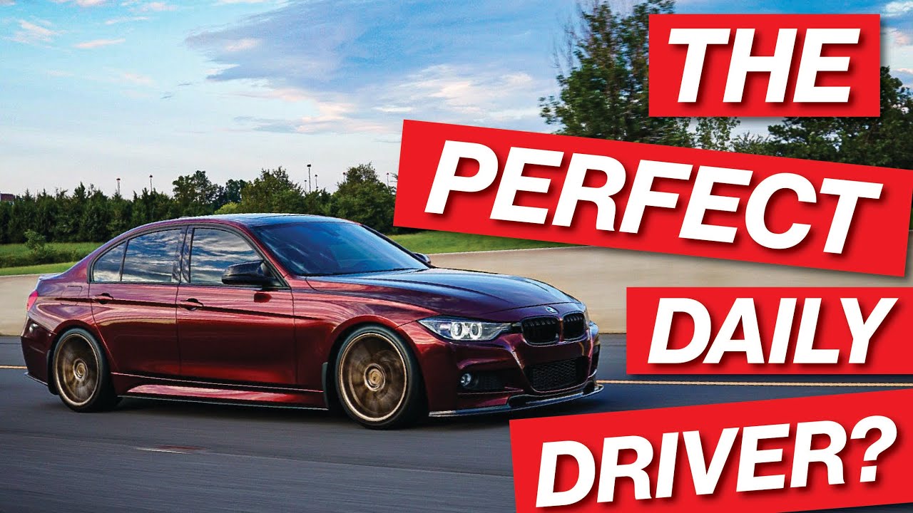 IS THE F30 BMW THE PERFECT DAILY DRIVER? - YouTube