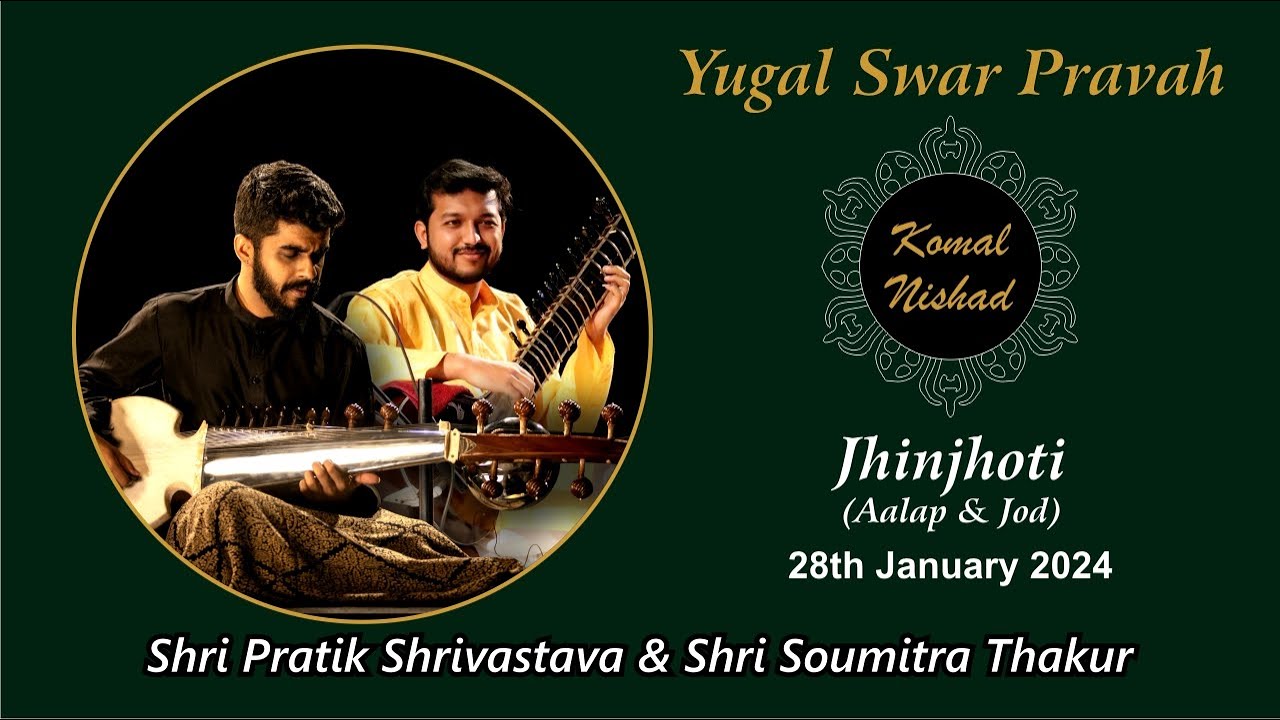 Raag Jhinjhoti|Pratik Shrivatsava & Soumitra Thakur |Hindustani ...