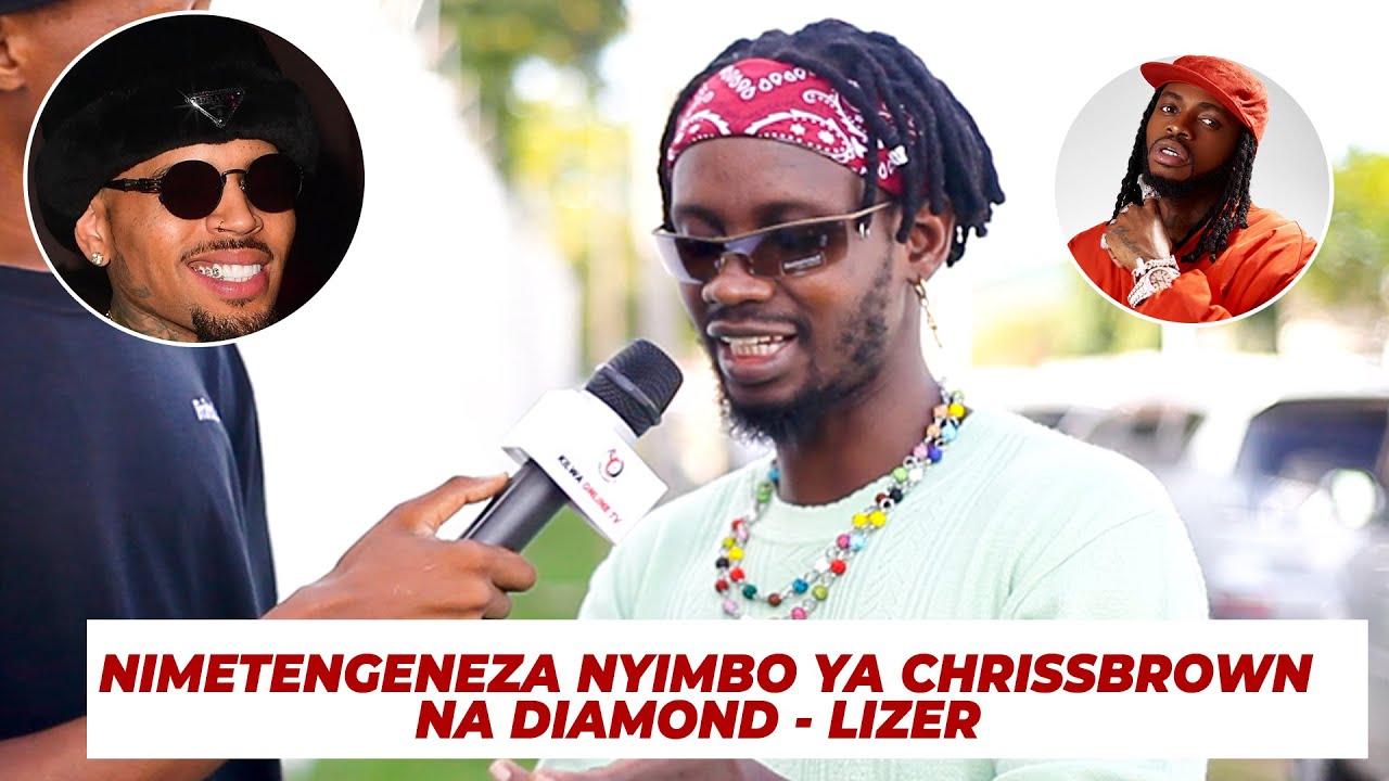 PRODUCER LIZER AWEKA WAZI UJIO WA NYIMBO MPYA YA DIAMOND NA CHRISSBROWN ...