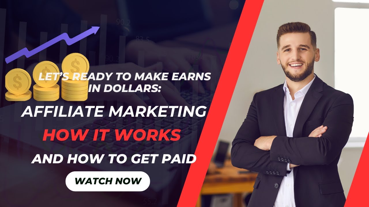 Affiliate Marketing 360: How it Works and How to Get Paid - YouTube