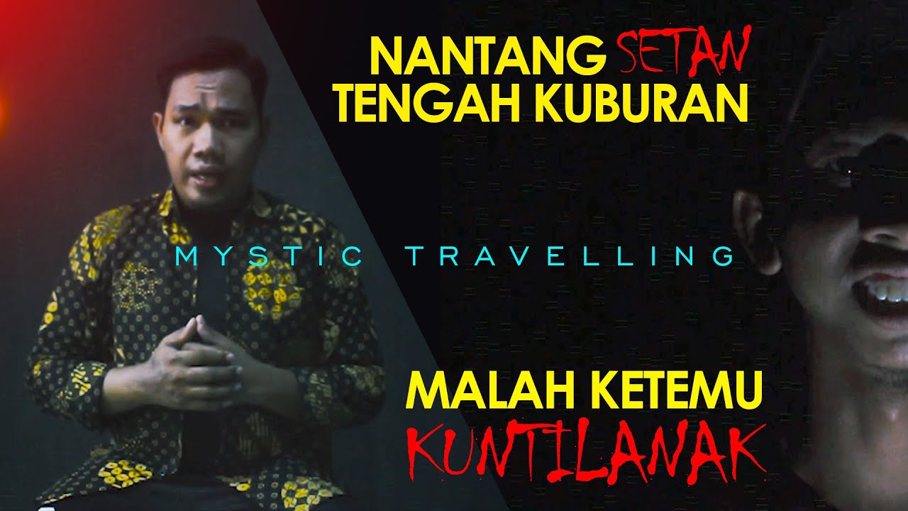 NANTANGIN SETAN DI TENGAH KUBURAN TUA MALAH KETEMU KUNTI NANGIS! - YouTube