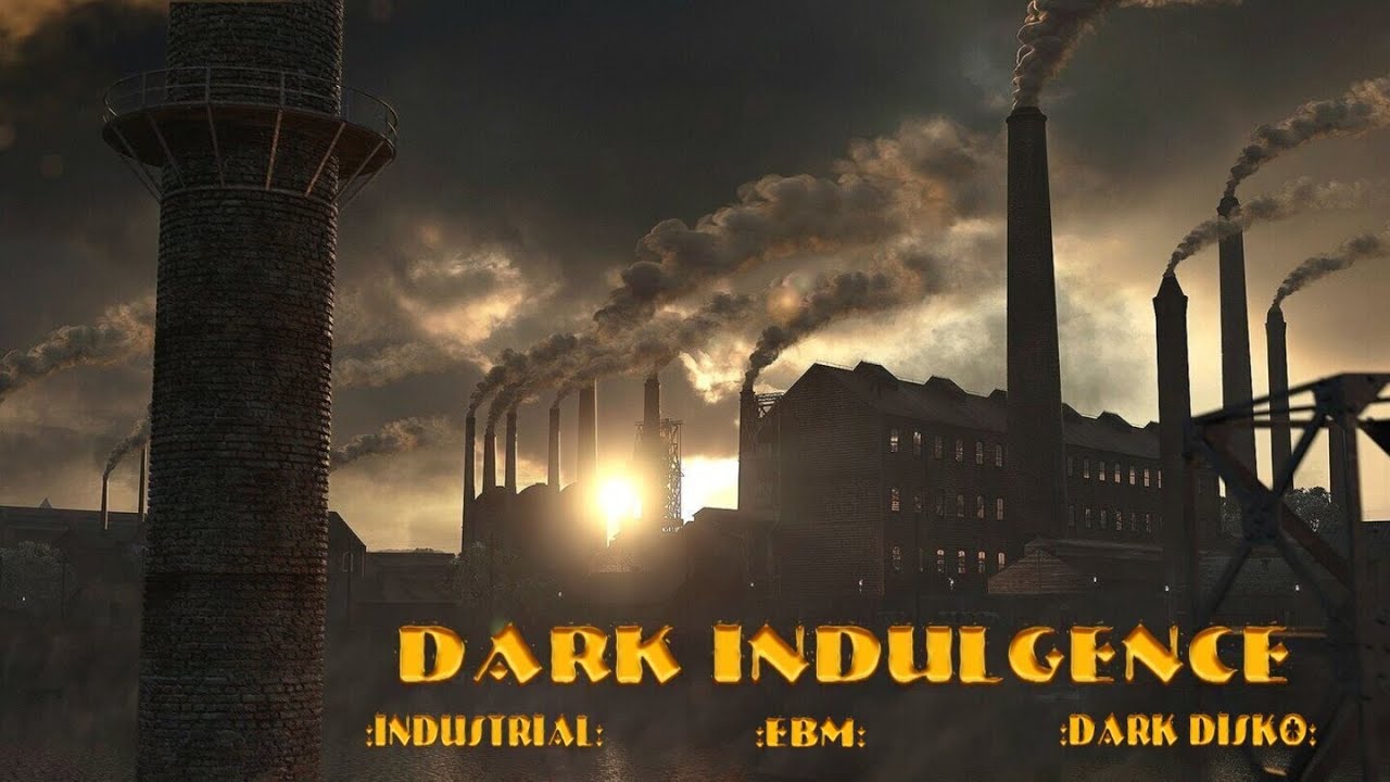 Dark Indulgence 01.15.23 Industrial | EBM | Dark Disco Mixshow: Dj ...