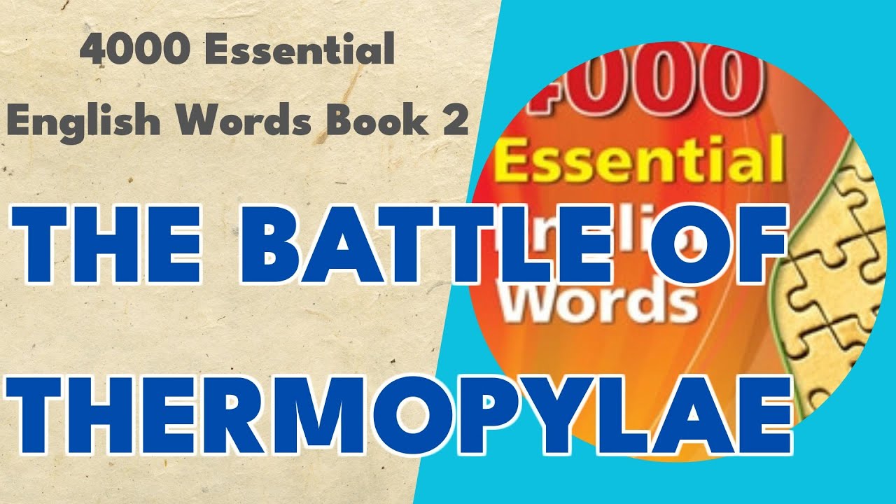 The Battle of Thermopylae - 4000 Essential English Words Book 2 - YouTube