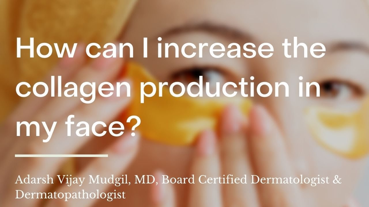 How Can I Increase Collagen Production In My Face? - YouTube