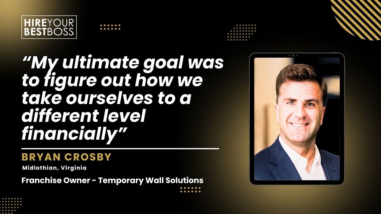 From Corporate Exec to Franchise Owner: Bryan Crosby’s Journey - YouTube