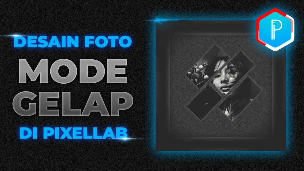 Tutorial edit foto Dark Mode keren di PixelLab | Britau Mas - YouTube