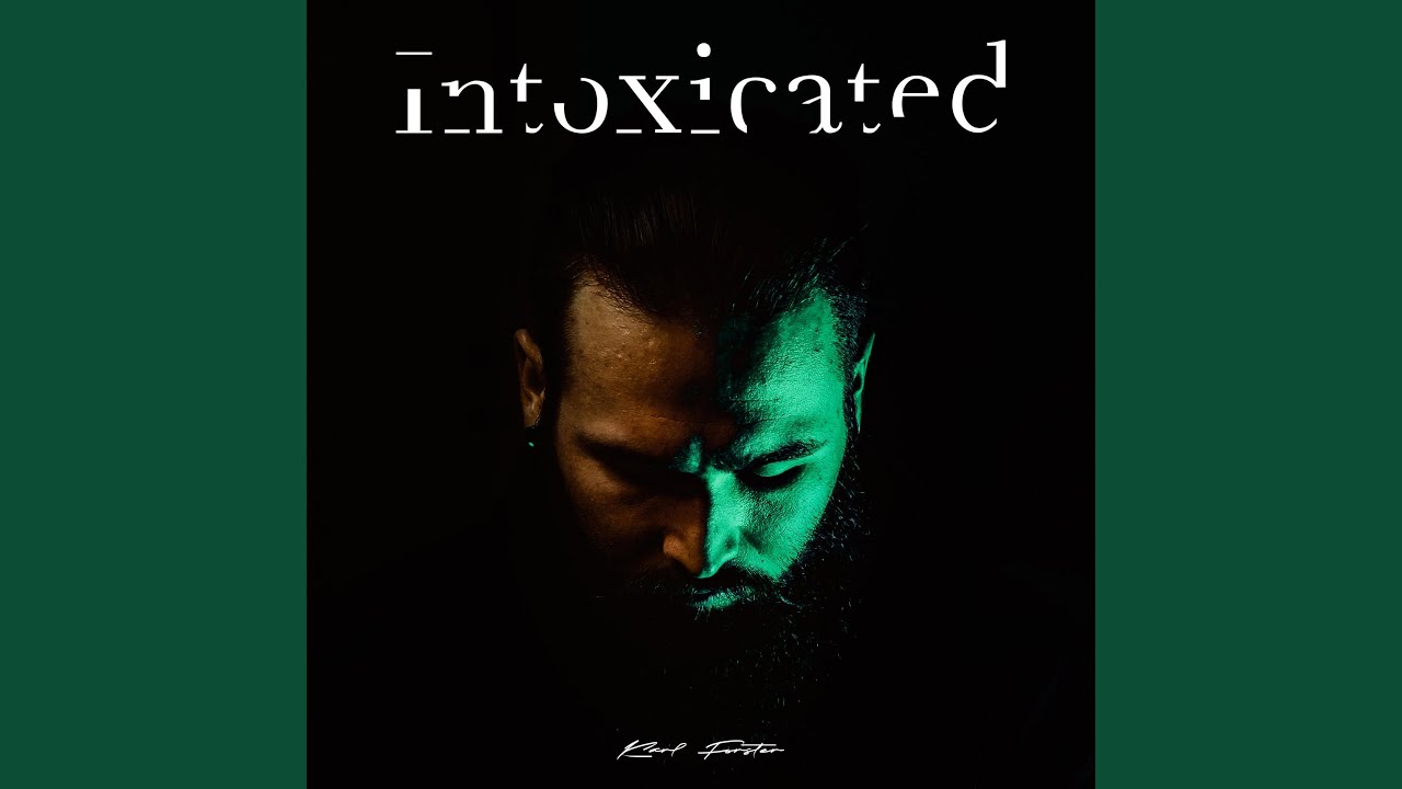 Intoxicated - YouTube