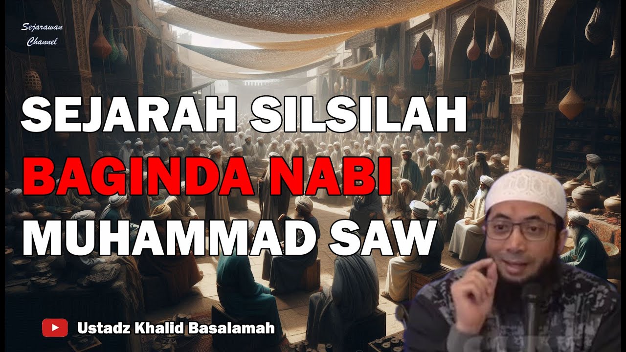 Sejarah dan Silsilah Rasulullah Nabi Muhammad SAW - Ustadz Khalid ...