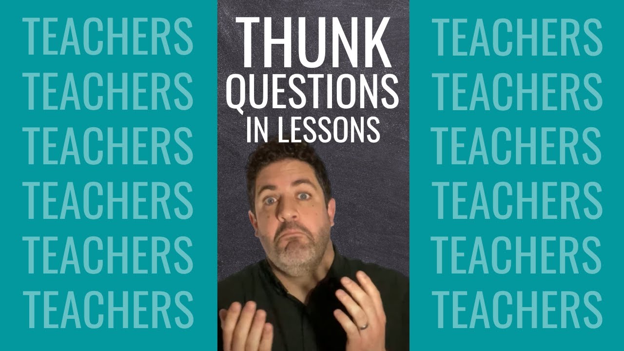Using Thunk Questions In Lessons [Ideas For Teachers] #shorts - YouTube