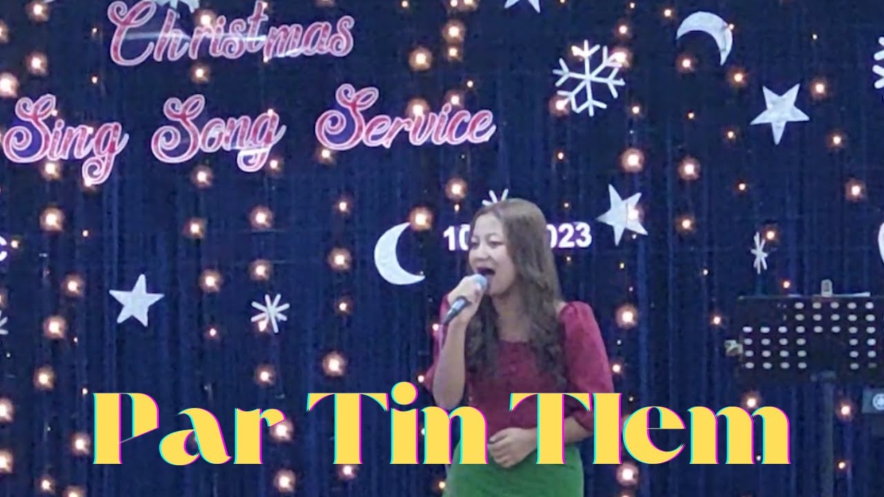 Par Tin Tlem_Yangon Lutuv Baptist Church_Christmas Sing Song Service ...