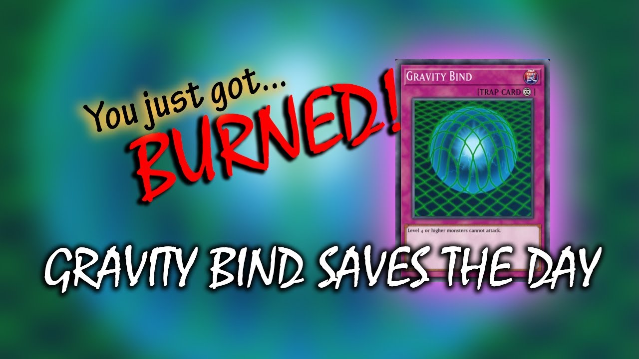 Gravity Bind Saves the Day - Burn Deck | Yu-Gi-Oh! Master Duel - YouTube