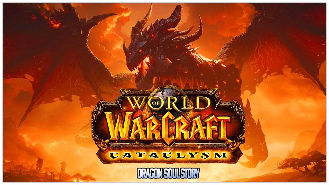 WORLD OF WARCRAFT CATACLYSM | DRAGON SOUL FULL STORY | ALL QUESTS | RET ...