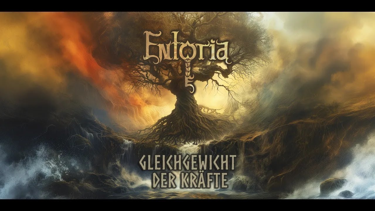 ENTORIA - Gleichgewicht der Kräfte (Official Lyric Video 2024) - YouTube