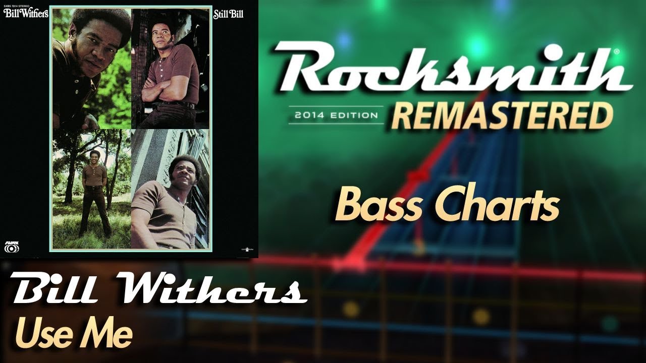 Bill Withers - Use Me | Rocksmith® 2014 Edition | Bass Chart - YouTube
